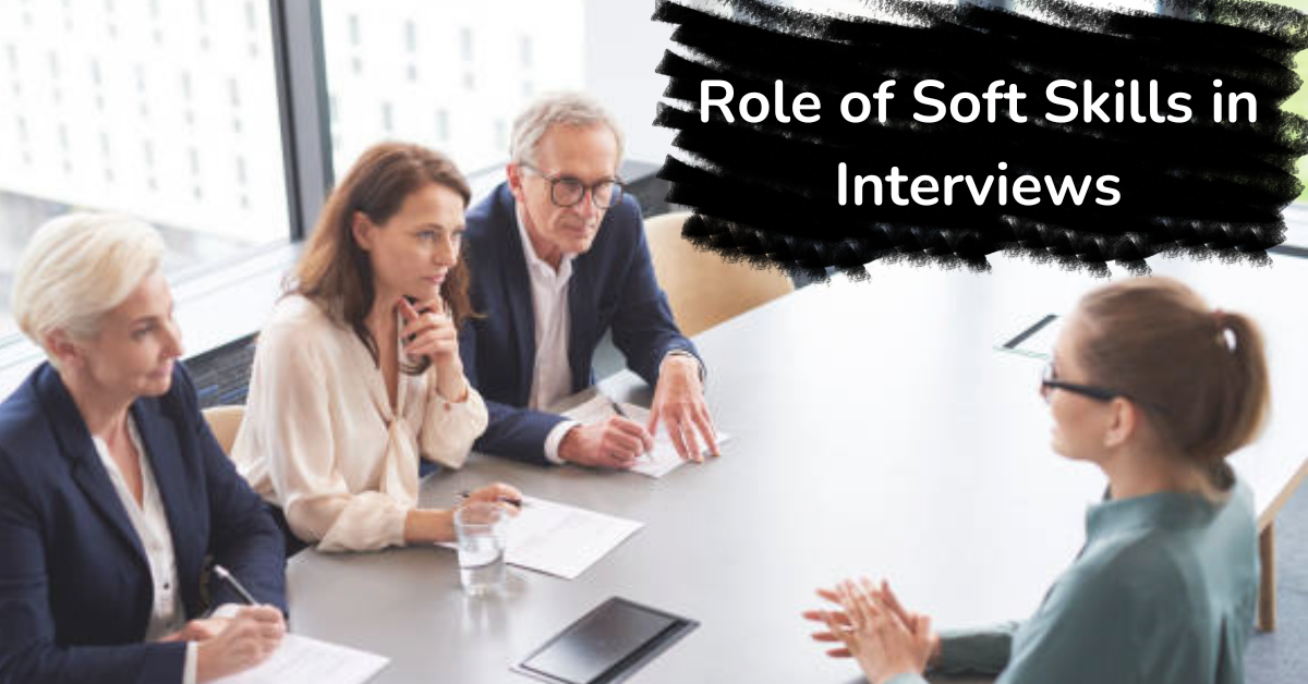 Role of Soft Skills in Interviews: The Guide to Effective Communication ...