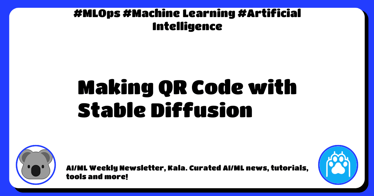 🐨 AI/ML Weekly #378: Making QR Code with Stable Diffusion | by FAUN ...