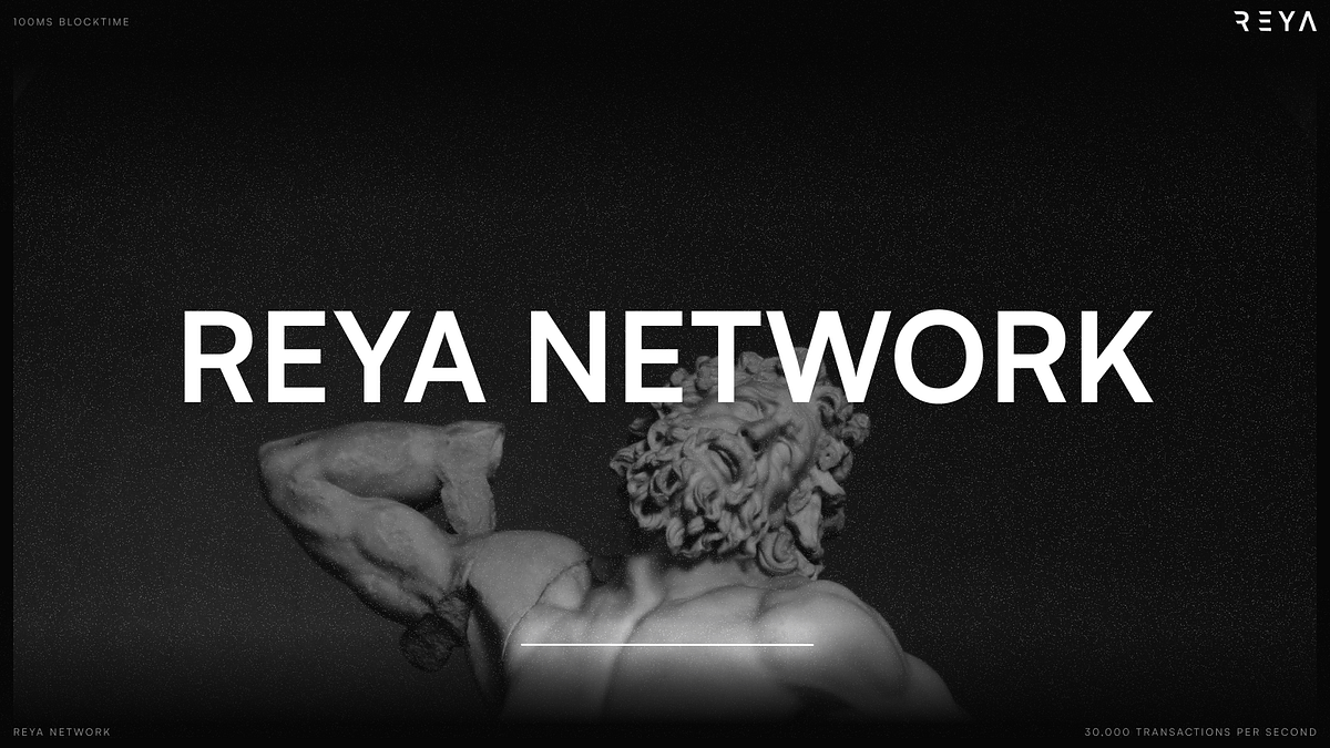 Announcing Reya Network. Introducing Reya Network — the world’s… | by Simon Jones | Medium
