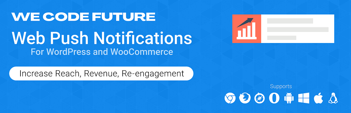 The Best WordPress Push Notification Plugins For Your Site | by WE CODE FUTURE PLUGIN | Medium