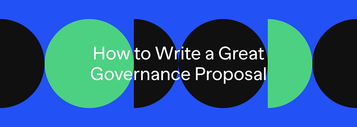 How to Write a Great Governance Proposal | by Hifi Finance | Hifi ...