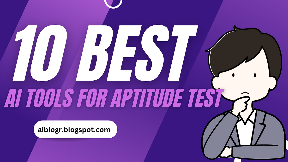10 Best AI Tools for Aptitude Test Free 2024 | by AI blogr | Medium