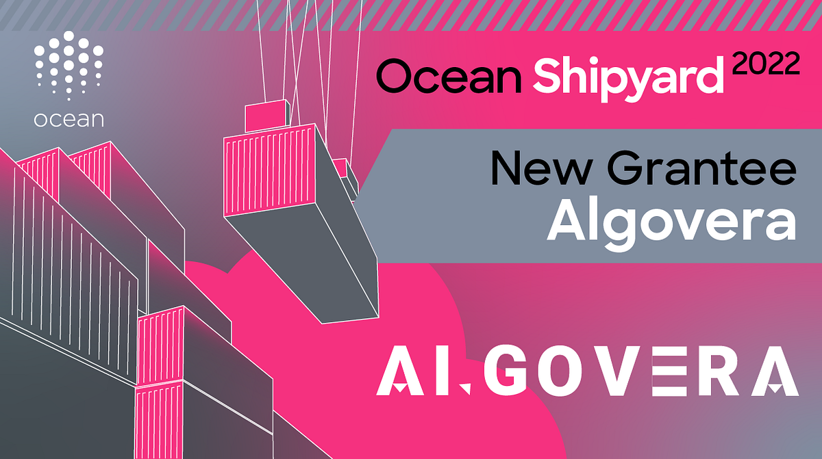 New grantee Algovera joins Shipyard | by Ocean Protocol Team | Medium