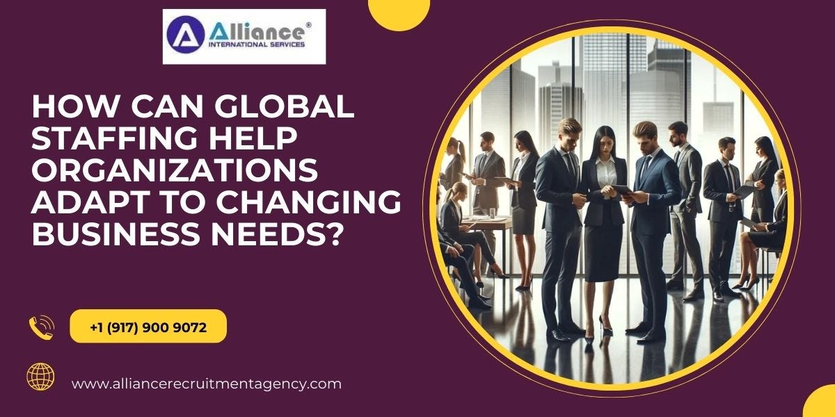 How Can Global Staffing Help Organizations Adapt to Changing Business ...