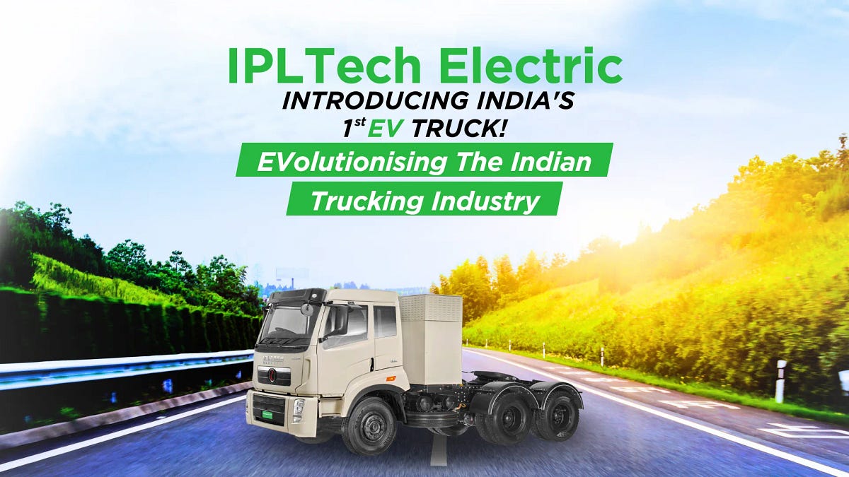 India’s 1st EV Truck: IPLTech Electric Pvt Ltd is EVolutionising the Indian Trucking Industry ...