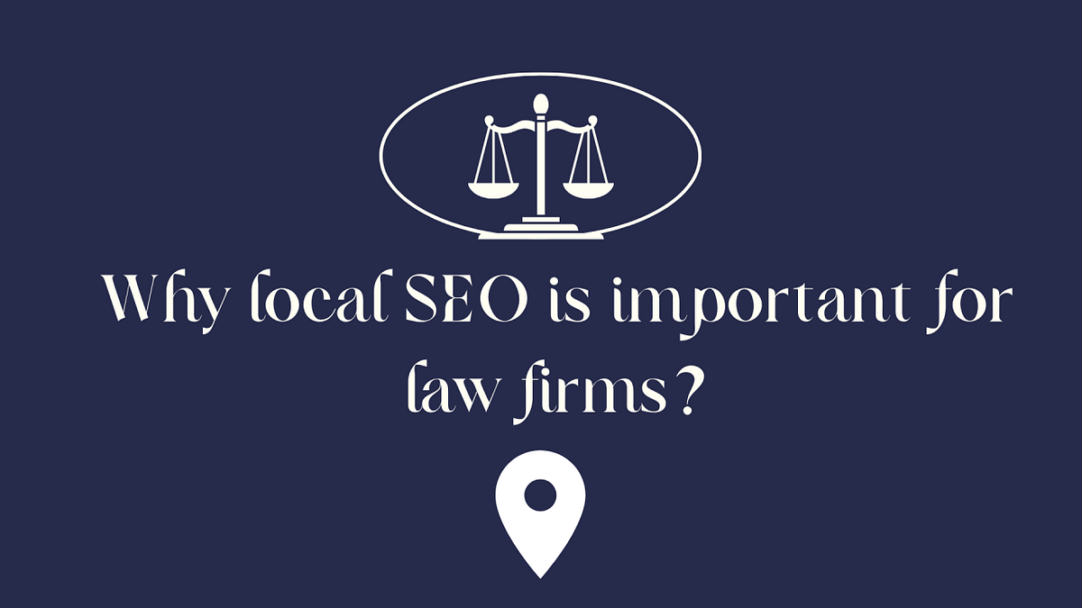 Why Local SEO is Important for Law Firms | by Sensation Solutions | Jun ...
