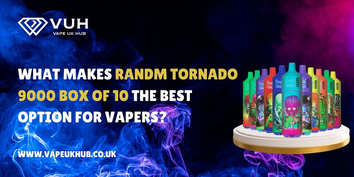What Makes RandM Tornado 9000 Box Of 10 The Best Option For Vapers ...