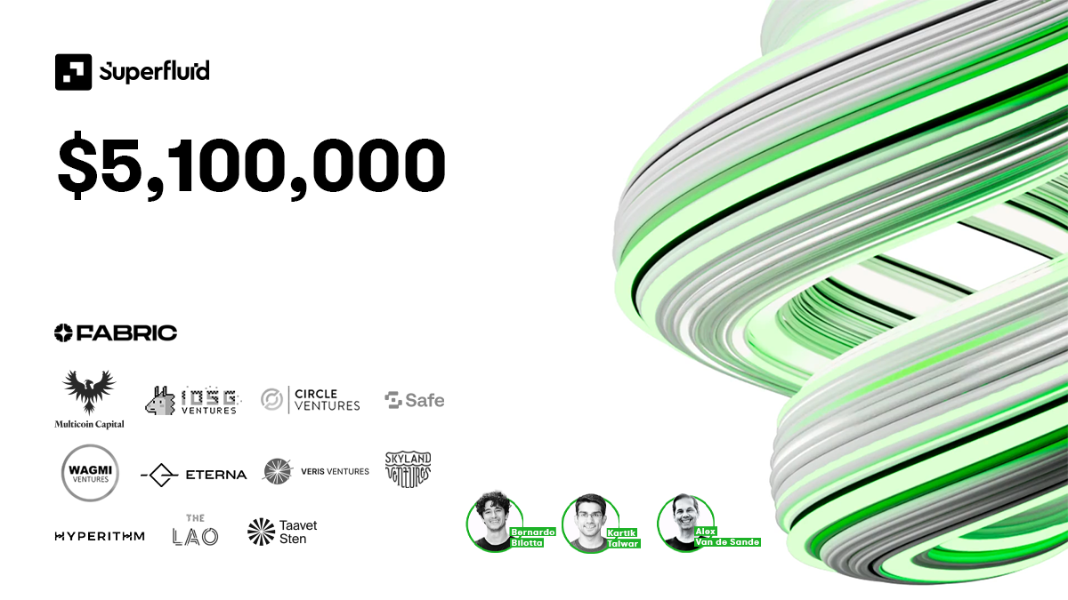 Superfluid Secures $5.1M To Boost Growth | by Superfluid | Superfluid Blog | Medium