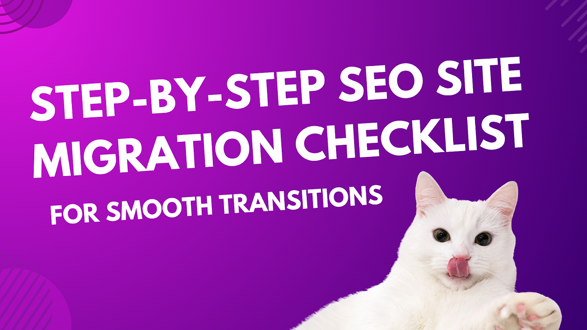 SEO Site Migration Checklist for Smooth Transitions | by Makarenko Roman | Mar, 2025 | Medium