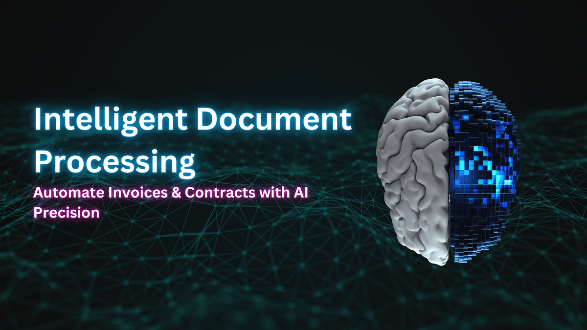 Intelligent Document Processing: Automate Invoices & Contracts with AI Precision | Artificial ...
