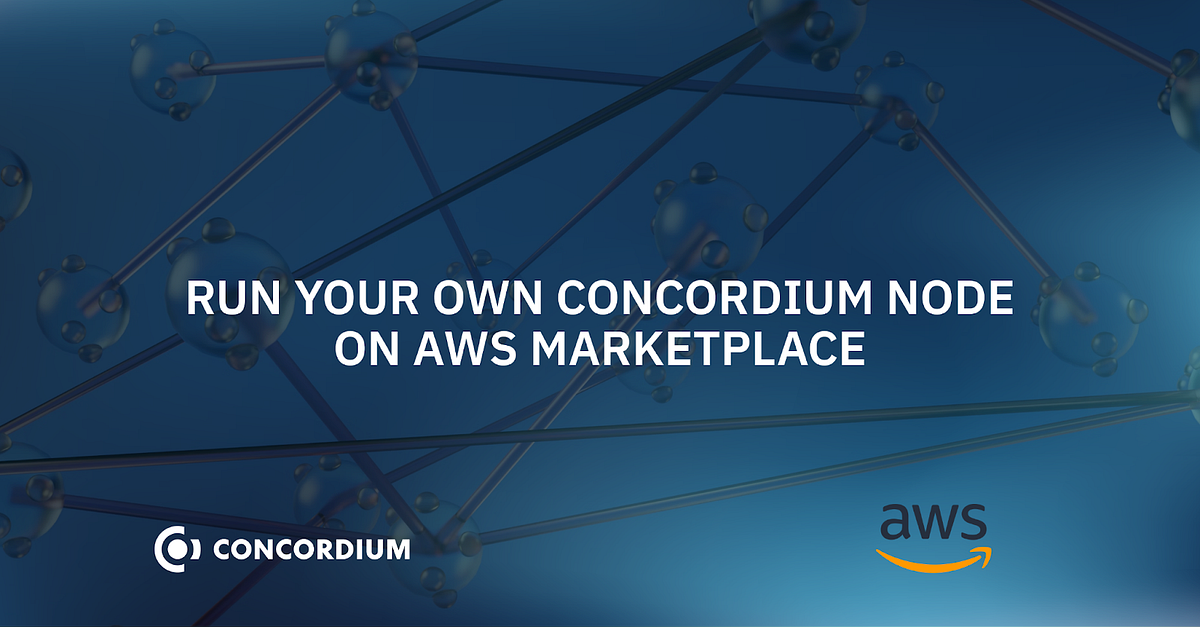 Run Your Own Concordium Node on AWS Marketplace | by Concordium | Oct, 2024 | Medium