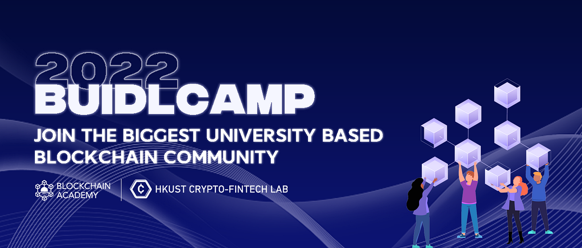 Blockchain Academy and HKUST Crypto-Fintech Lab | 2022 Buidlcamp | by ...