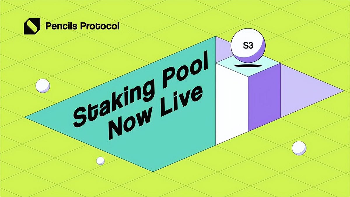 Pencils Protocol Season 3 现已开启，多重收益一览 | by 股市老人币圈新 | Medium
