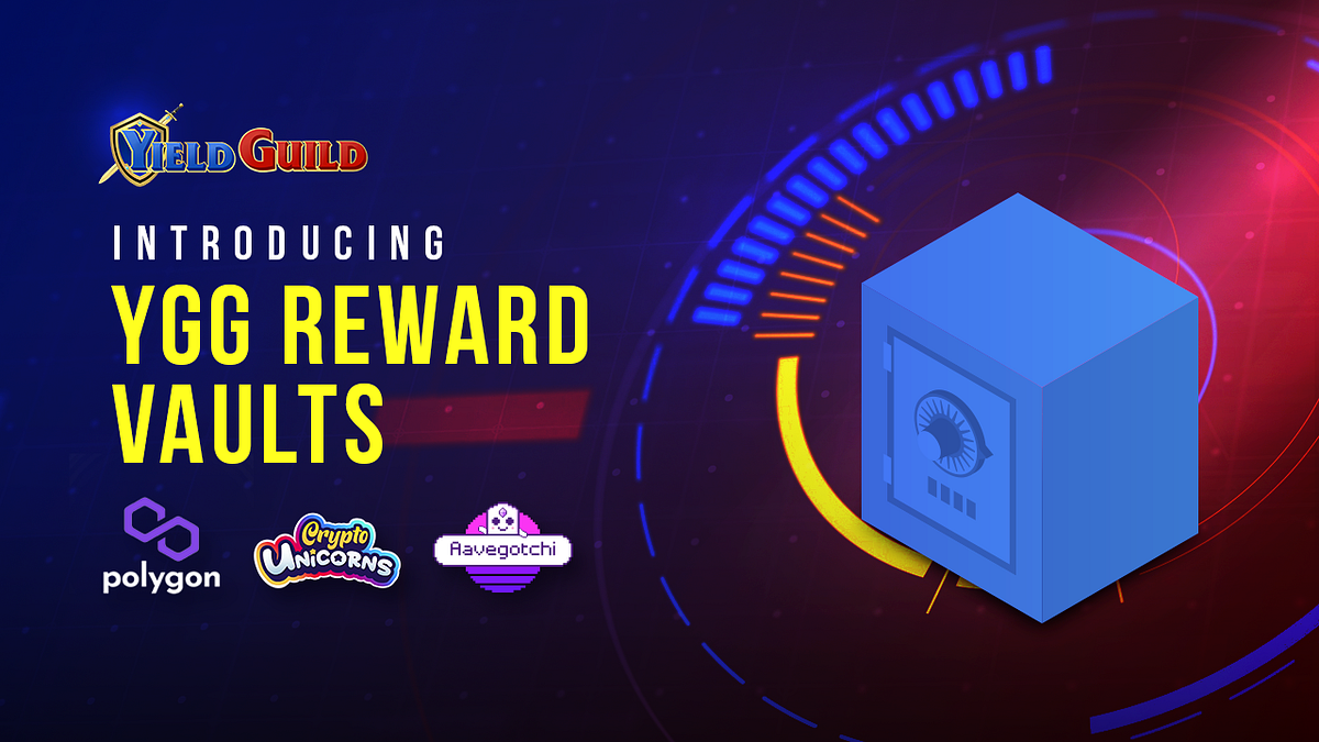 Introducing YGG Reward Vaults. Since YGG’s inception, we have been ...