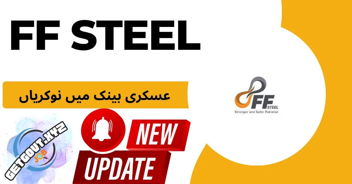 FF Steel 2024 Job - Nisar Ahmad - Medium