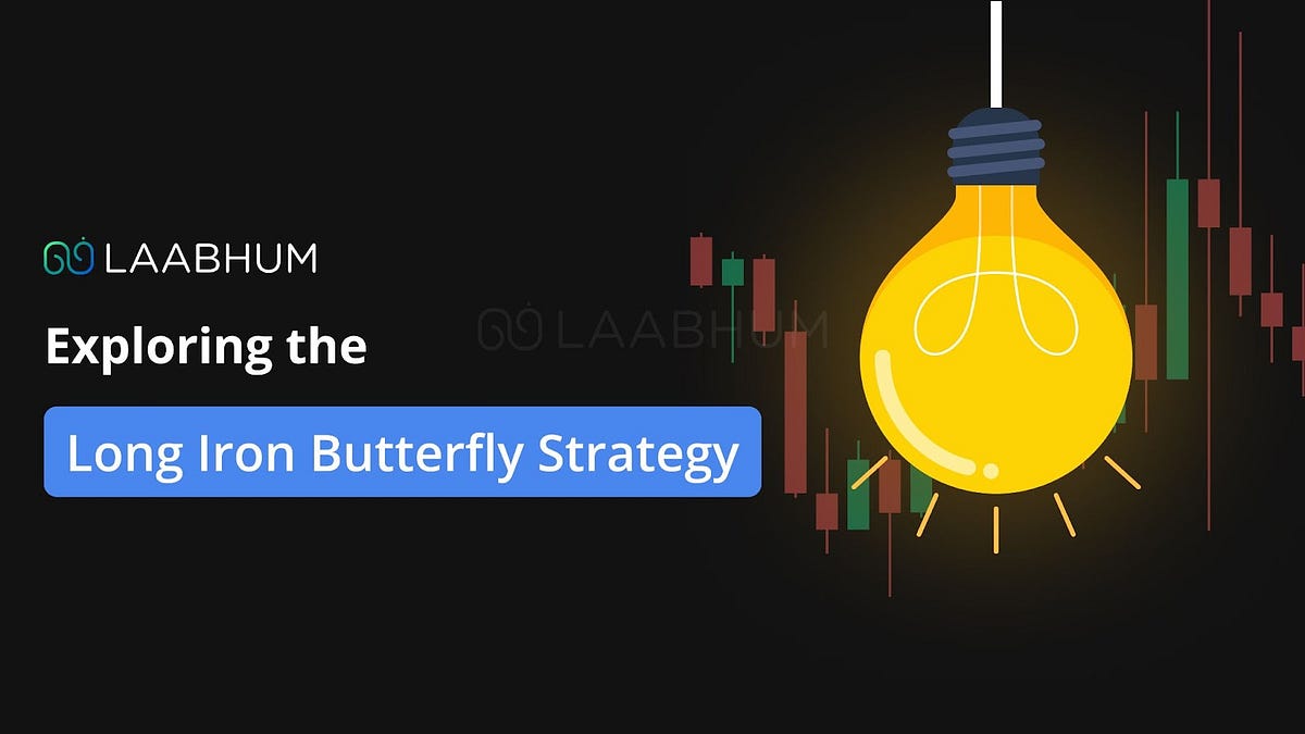 Exploring the Long Iron Butterfly Strategy: A Real-Time Example | by ...