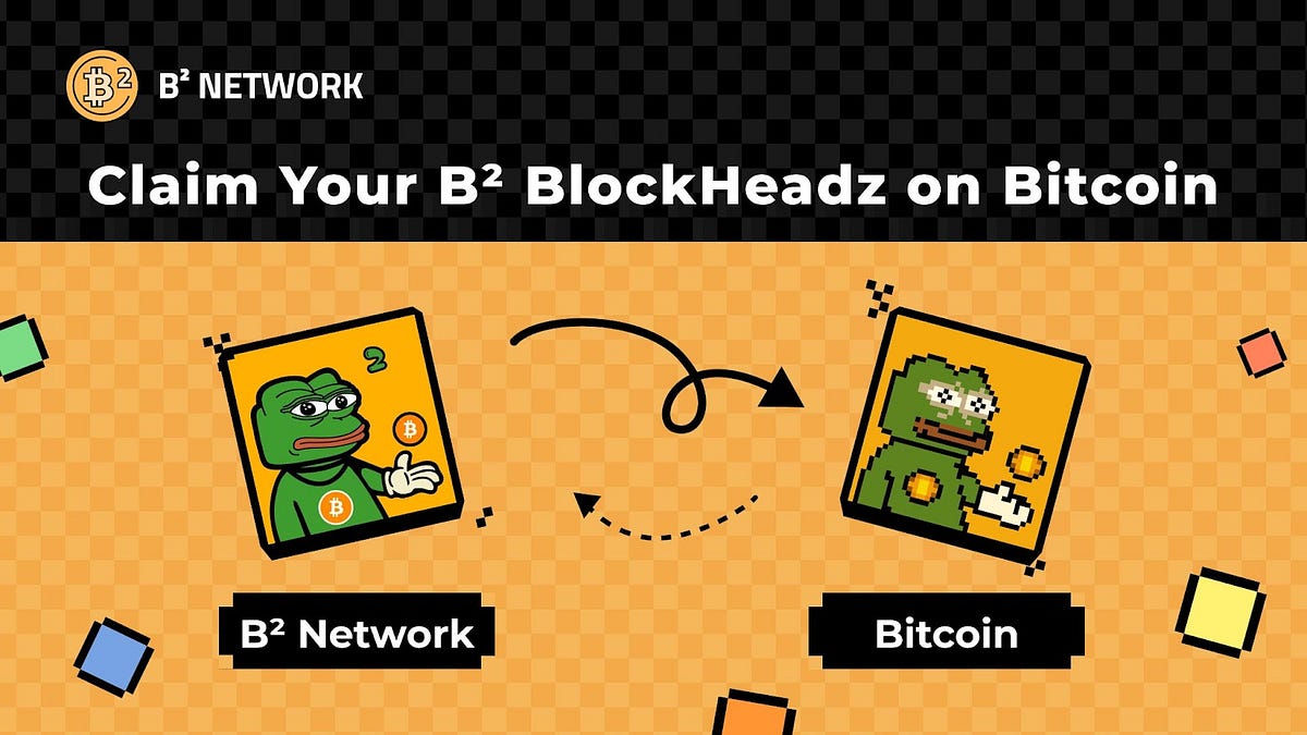 How to Bridge B² BlockHeadz to Bitcoin: A Step-by-Step Guide | by B² ...