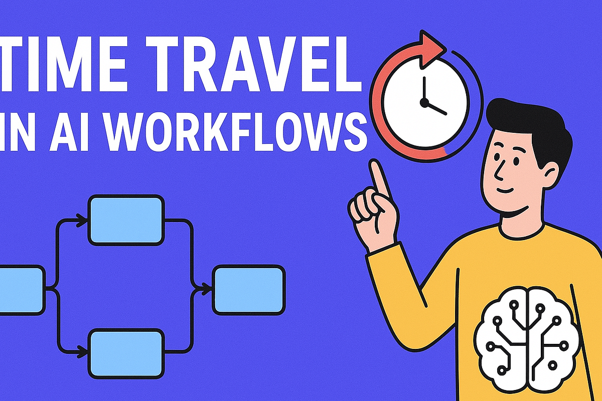 Understanding Time Travel in AI Workflows With a Real Use Case | by ...