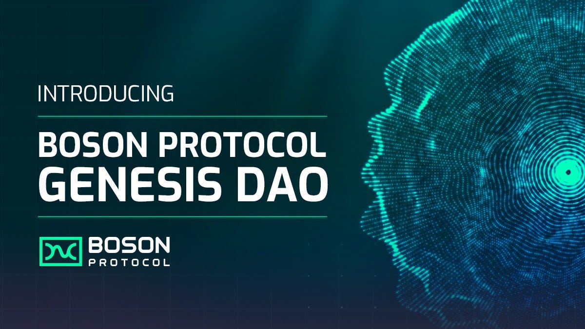 Introducing Boson Protocol Genesis DAO | by Boson Protocol | BosonProtocol | Medium