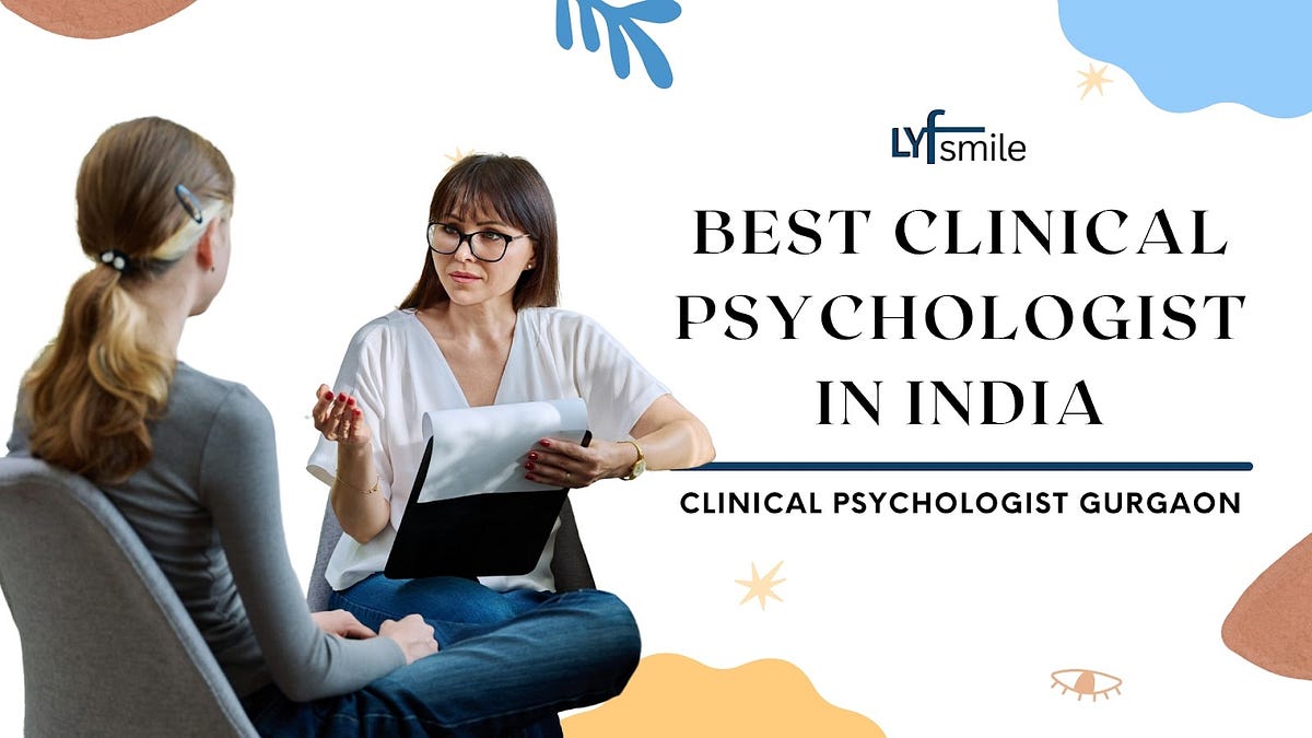Best Clinical Psychologist in India | Clinical Psychologist in Gurgaon ...