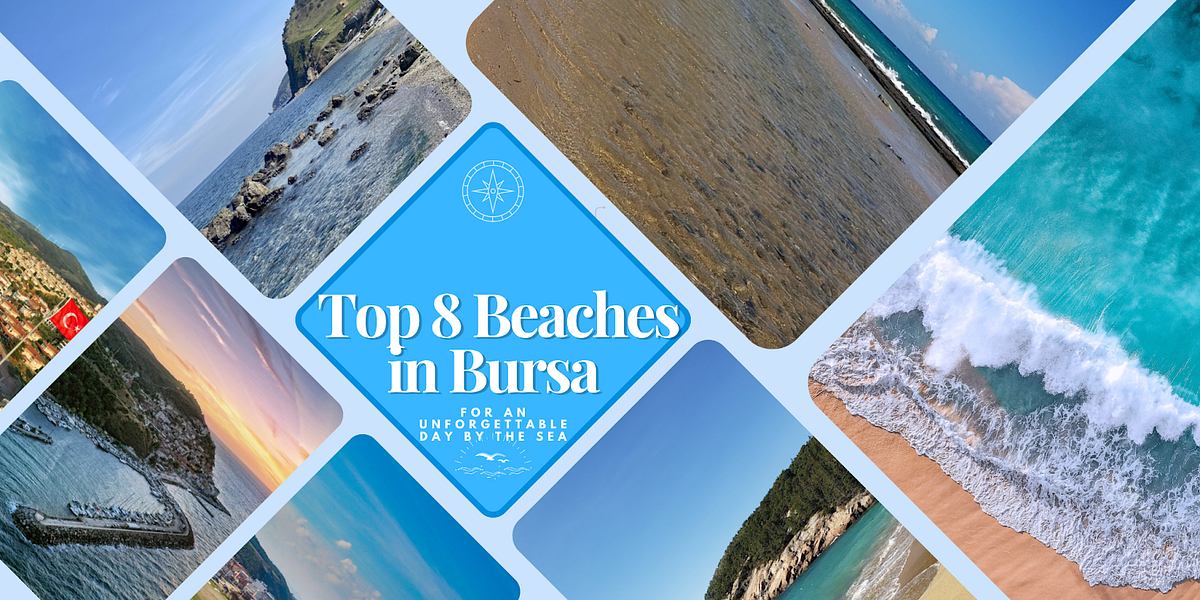Top 8 Beaches in Bursa for an Unforgettable Day by the Sea | by ...
