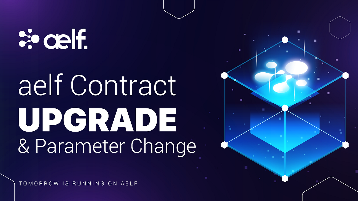aelf Contract Upgrade and Parameter Change | aelf