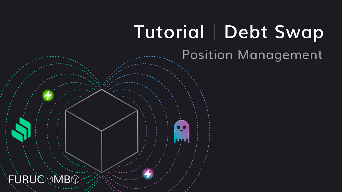 Debt Swap on Aave Tutorial. This tutorial will help you to create a… | by FURUCOMBO | FURUCOMBO ...