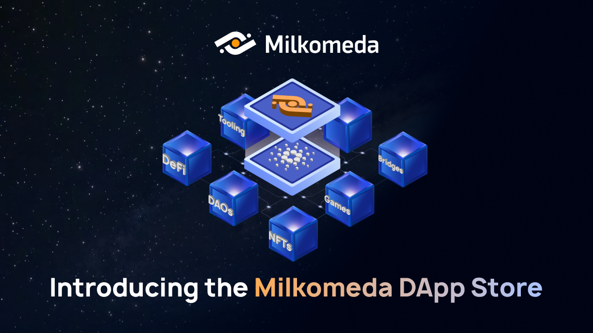 Introducing the Milkomeda DApp Store | by Milkomeda Foundation | Medium