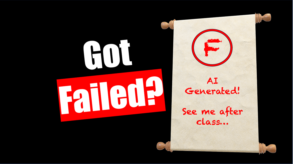 What to do if you get failed for AI generated content? | by Michael ...