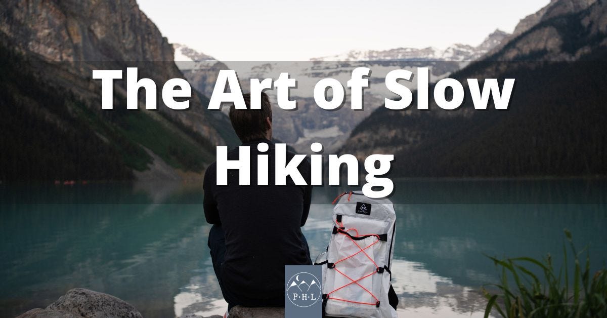 The Art of Slow Hiking: What It Is, Why You Need It, and How to Get ...