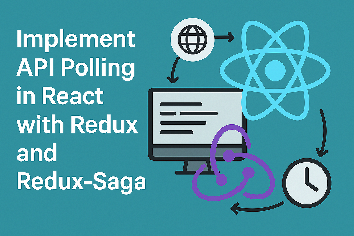 Implement API Polling in React with Redux and Redux-Saga | by Simon Gomes | Medium