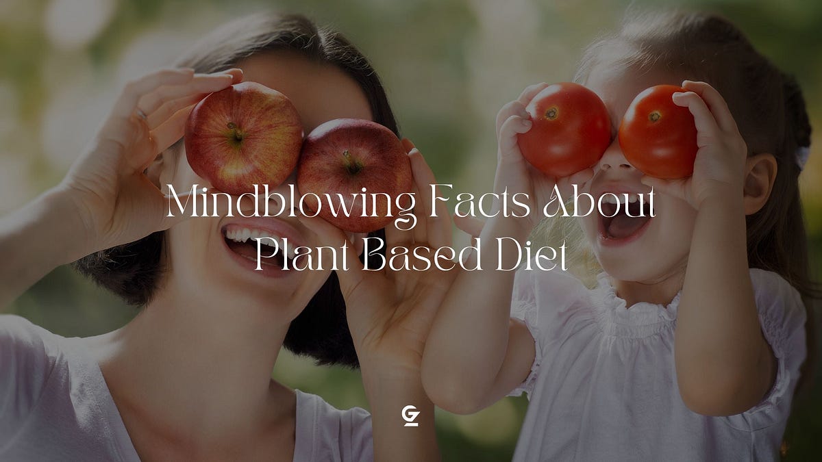 What Is a Vegan Diet? 10 Amazing Facts About Plant — Based Food | by ...