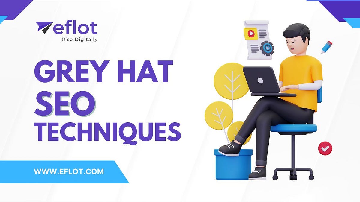 Mastering Grey Hat SEO Techniques for Better Search Visibility | by Yams | Jun, 2024 | Medium