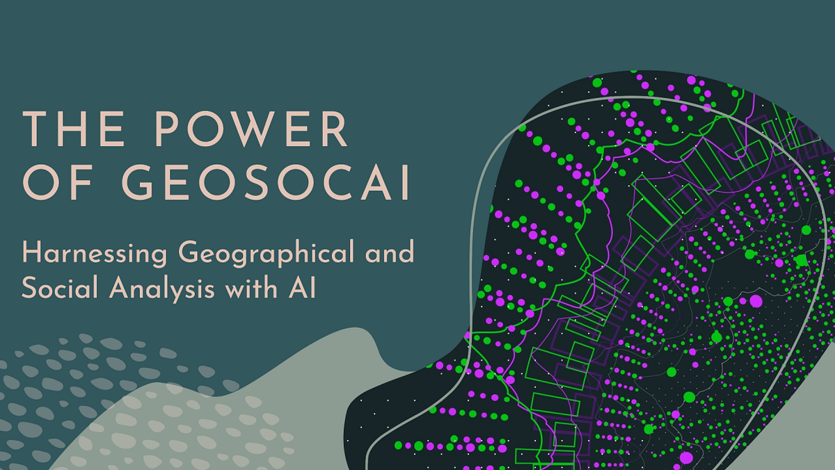 The Growing GeoSocAI: Harnessing the Power of Geographical and Social ...