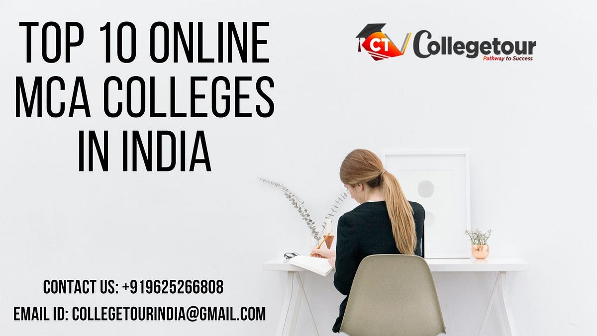 Top 10 online MCA Colleges in India | by College tour Maantech | Medium