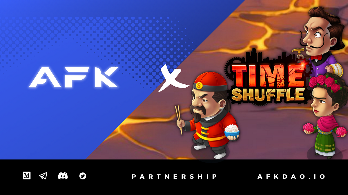 AFKDAO is thrilled to announce a partnership with Time Shuffle | by AFKDAO | Medium
