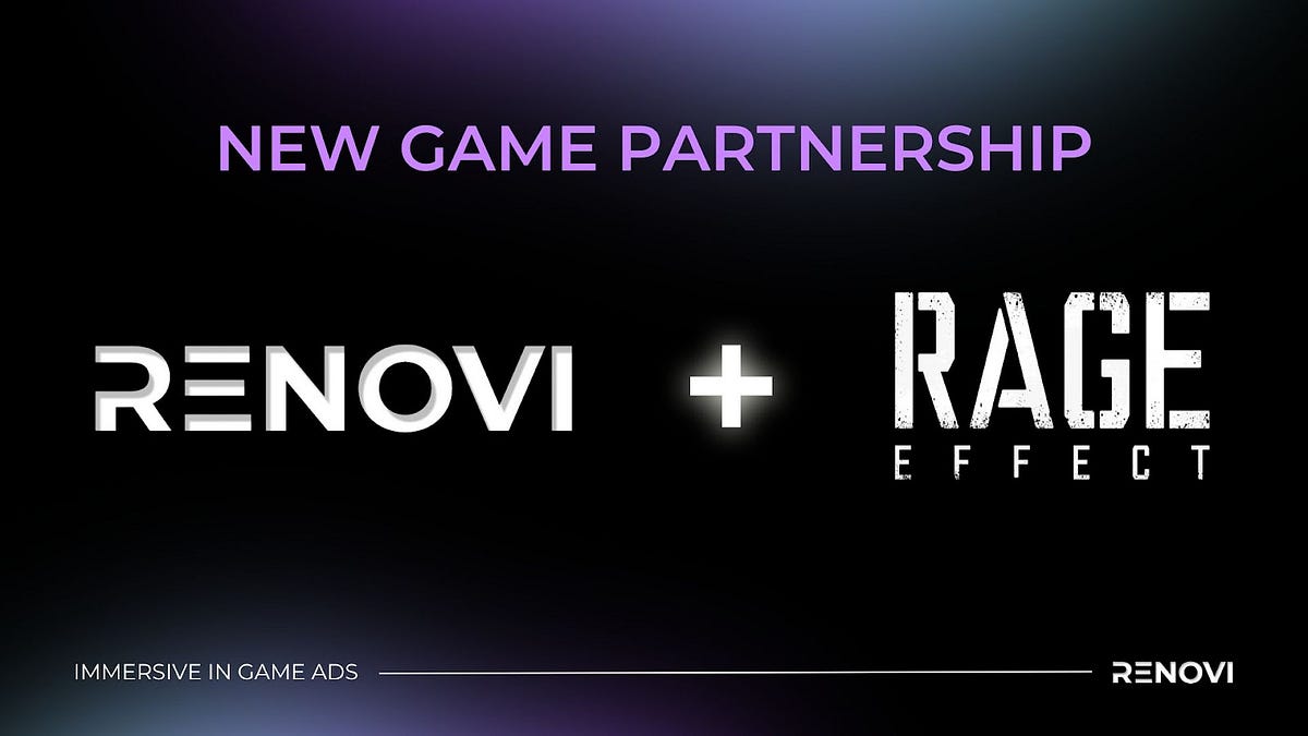 Renovi and Rage Effect: Transforming In-Game Advertising | by Renovi ...
