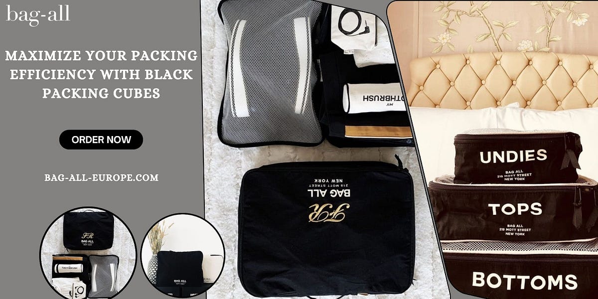 Maximize Your Packing Efficiency with Black Packing Cubes | by Bag-all ...