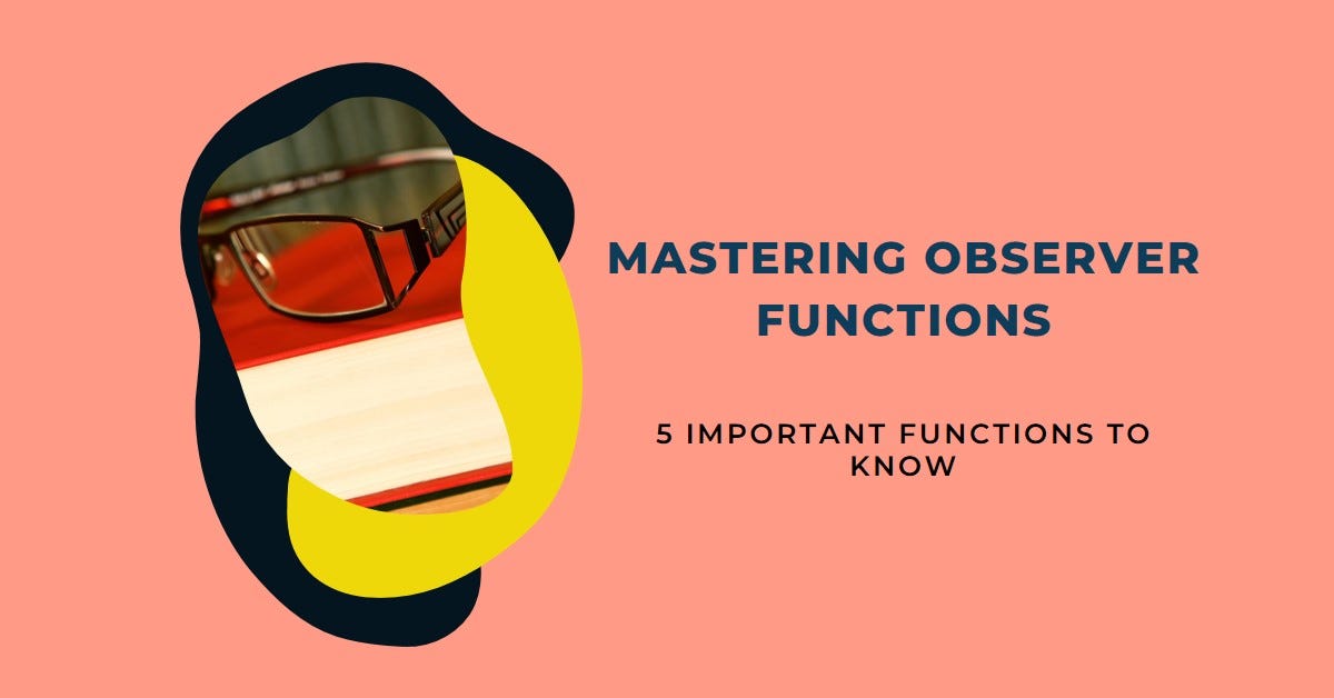5 Important Observer Functions In JavaScript, How Many Do You Know ... 5 Important Observer Functions In JavaScript, How Many Do You Know ...