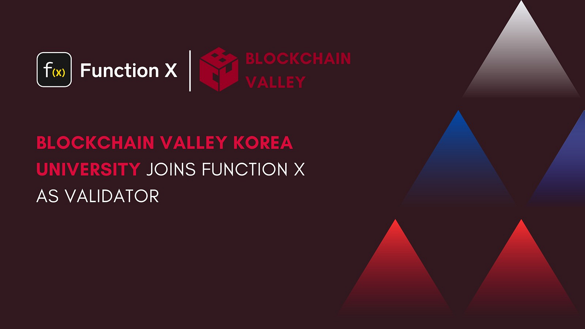 Korea University Blockchain Academy ‘Blockchain Valley’ joins Function ...