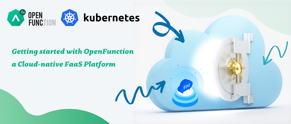 Getting Started with OpenFunction: A Cloud-Native FaaS Platform | by Yitaek Hwang | Dev Genius