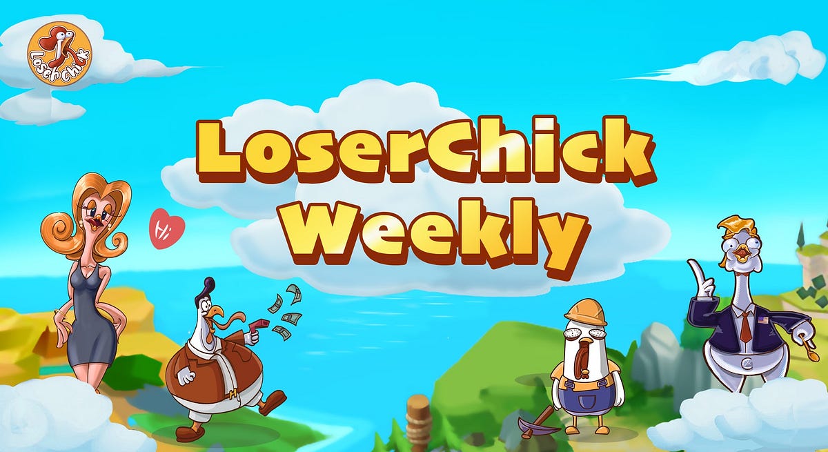 LoserChick Weekly#6 | LoserChick Ambassador Program is Officially ...