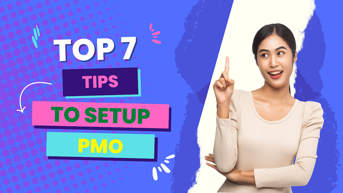 7 Amazing Step to Setting up a Successful Project Management Office ...