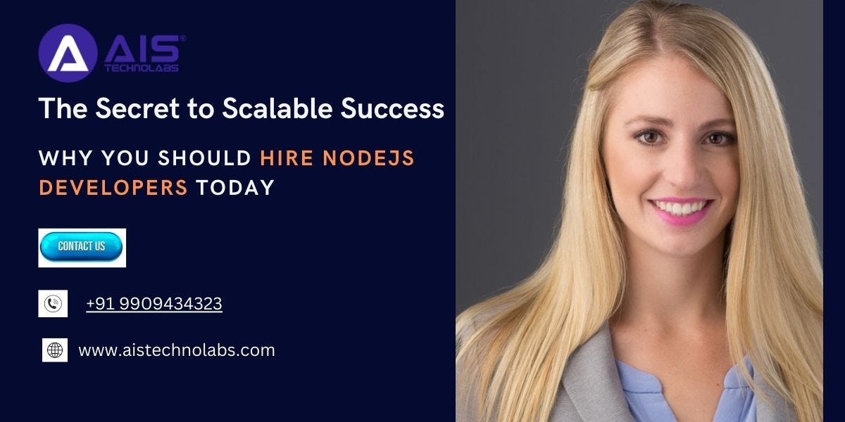 The Secret to Scalable Success: Why You Should Hire NodeJS Developers ...