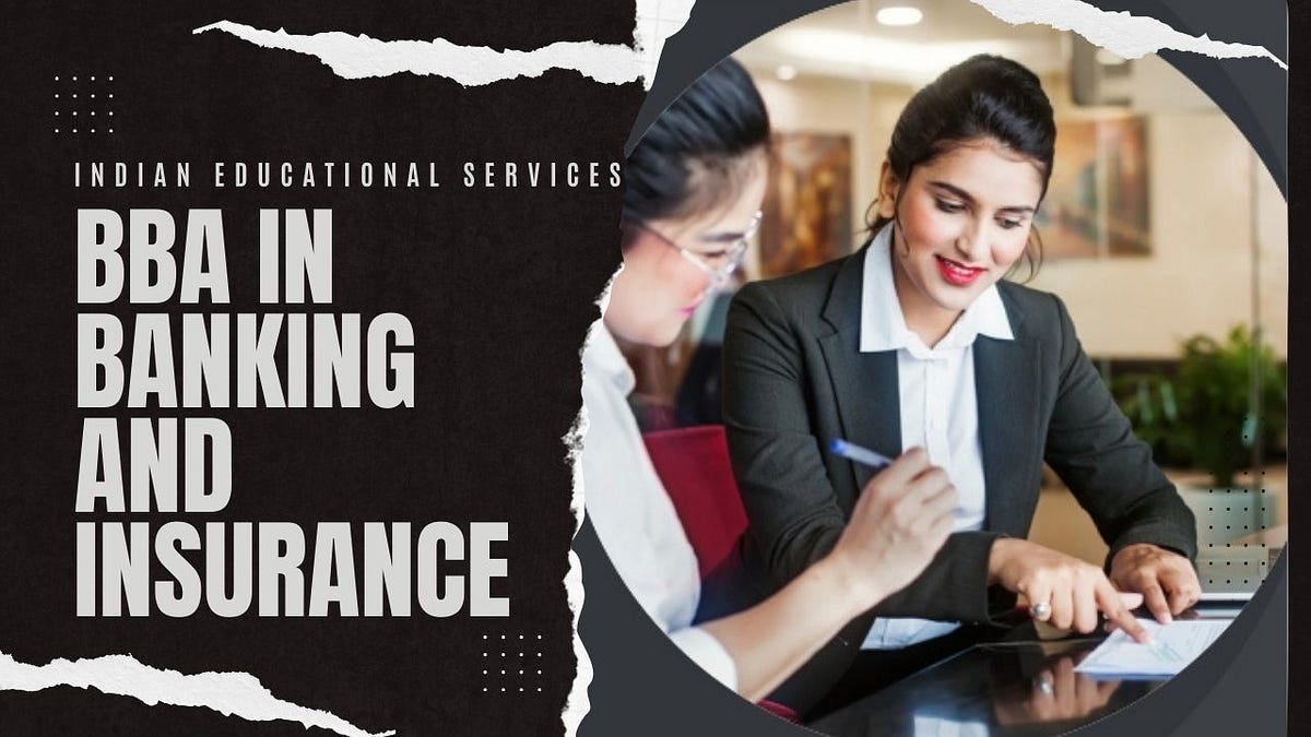 Explore a BBA in Banking and Insurance: A Path to a Promising Career ...