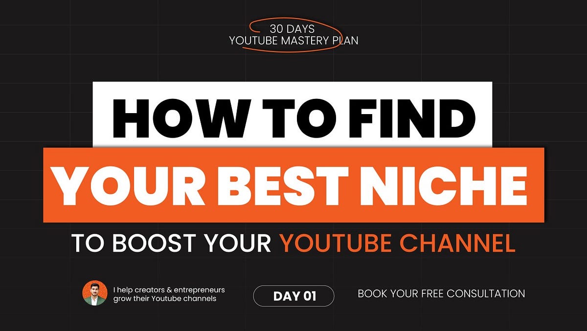 How to Find Your Perfect YouTube Niche? | by Yousaf Butt | Medium