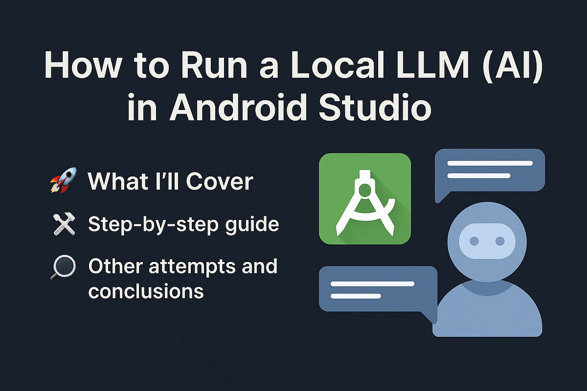How to Run Local LLM (AI) in Android Studio | by Artem Asoyan | Medium