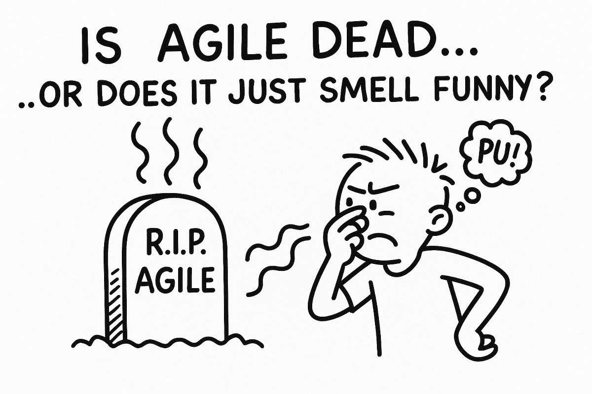 💥 Is Agile Dead… Or Does It Just Smell Funny? | by Martin Jurado ...