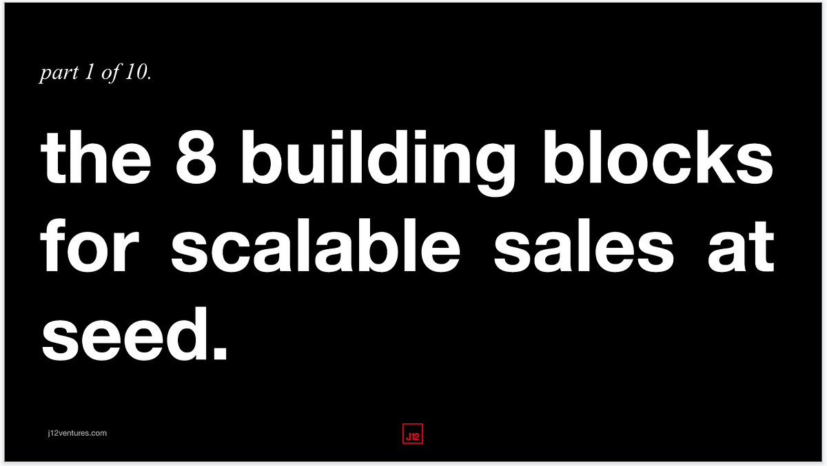 J12 Seed Commercial Excellence Playbook — the 8 Building Blocks for ...