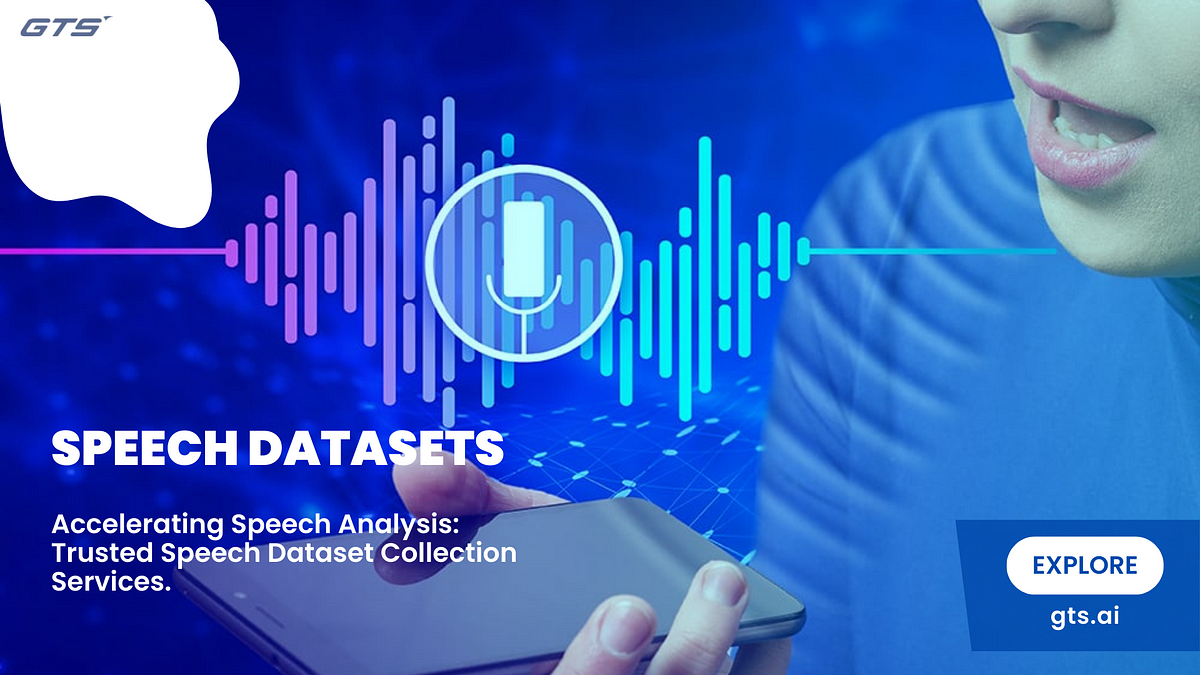 Speech Datasets: A Critical Resource for AI and Machine Learning | by ...